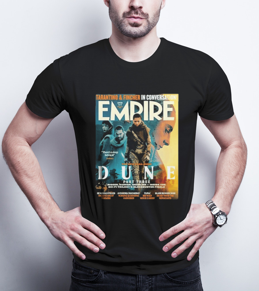 Tarantino Fincher Empire Magazine Dune Part Three Epic Saga Ends Zendaya Deep Betrayal T-Shirt