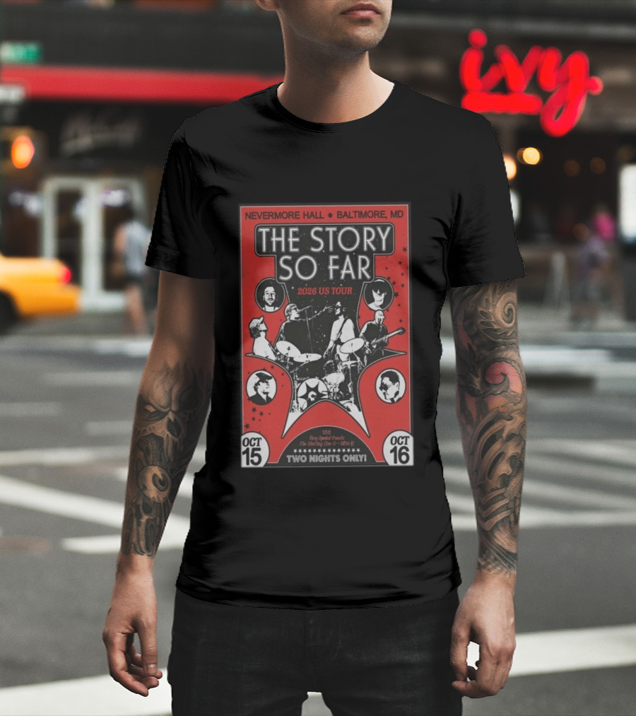 The Story So Far 2026 US Tour Nevermore Hall Baltimore MD Two Nights Only October 15 16 T-Shirt