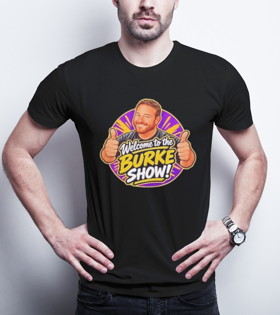 Welcome To The Burke Show Podcast Thumbs Up T-Shirt