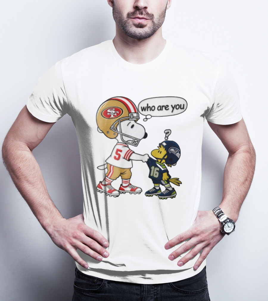San Francisco 49ers Vs Seattle Seahawks Snoopy Woodstock Who Are You Football T-Shirt