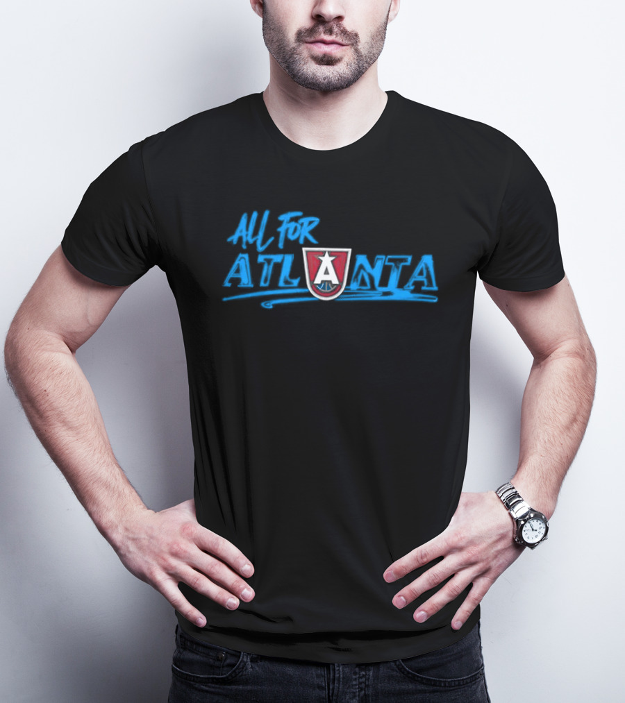 All For ATLANTA Dream ATL 2026 T-Shirt