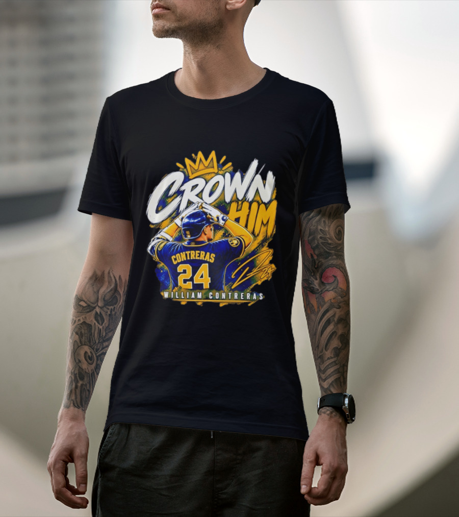 Crown Him William Contreras Milwaukee Brewers 24 T-Shirt