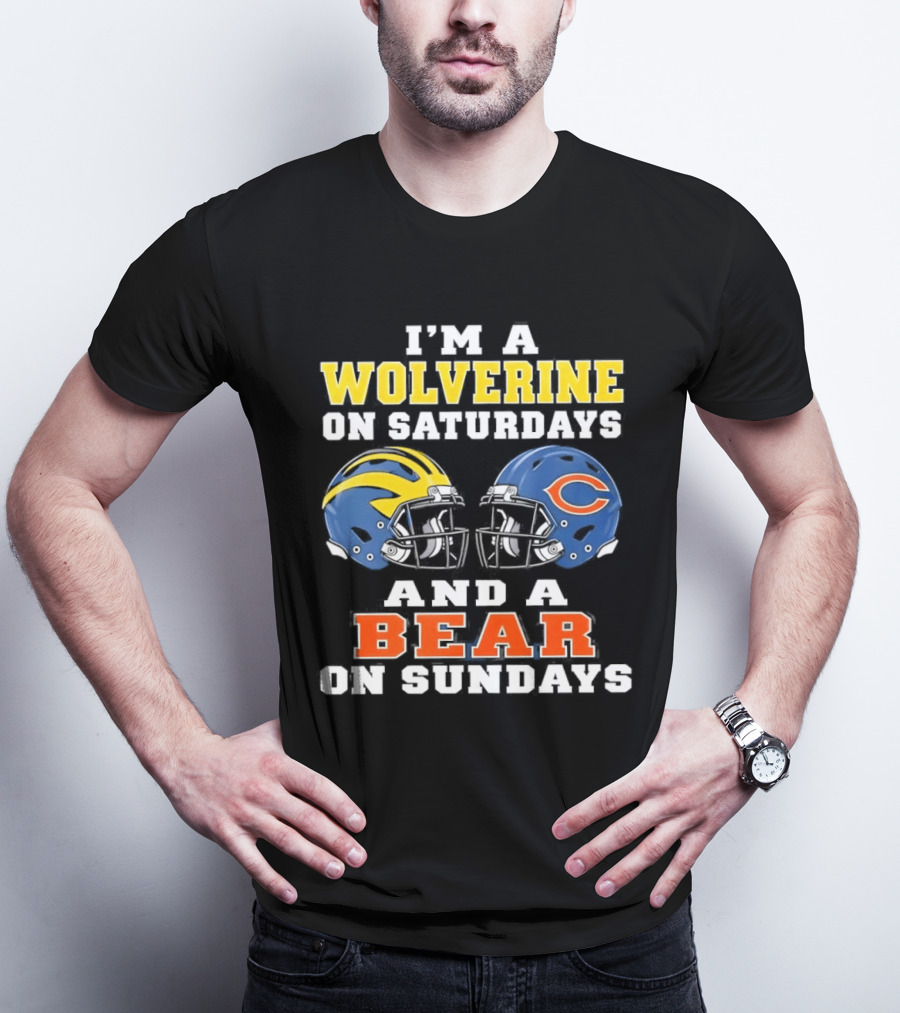 I'm A Wolverine On Saturdays And A Bear On Sundays Football Helmets Fan Gear T-Shirt