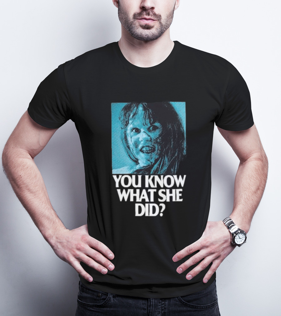 Octobers Very Own Store The Exorcist You Know What She Did Long Sleeve T-Shirt