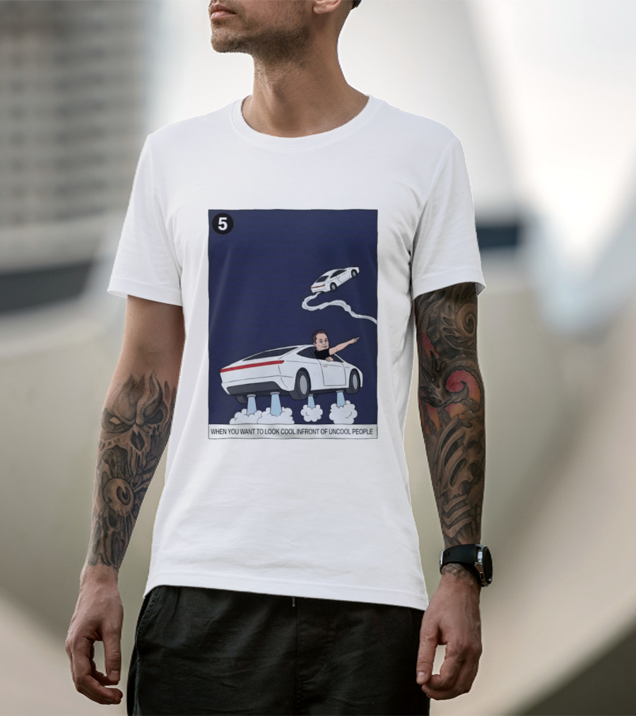 Elon Musk Car Flying Cool Factor In Front Of Uncool People T-Shirt