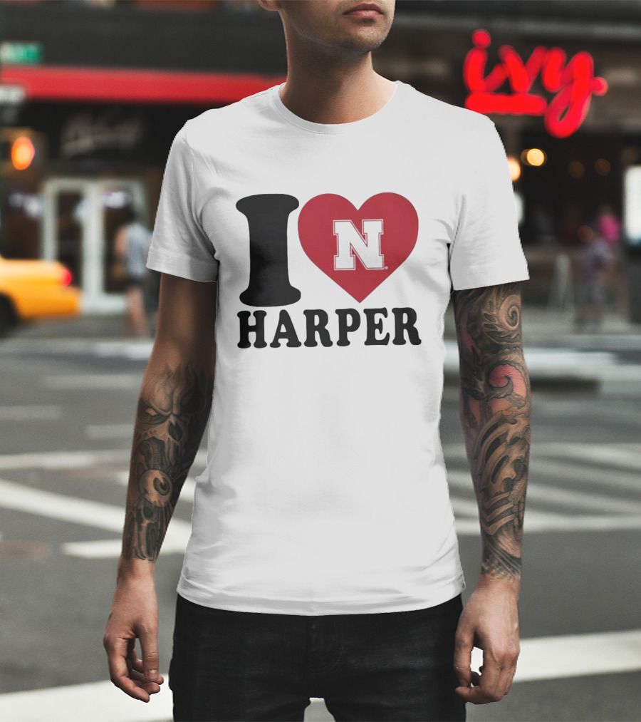I Love Harper Nebraska Cornhuskers N Heart T-Shirt