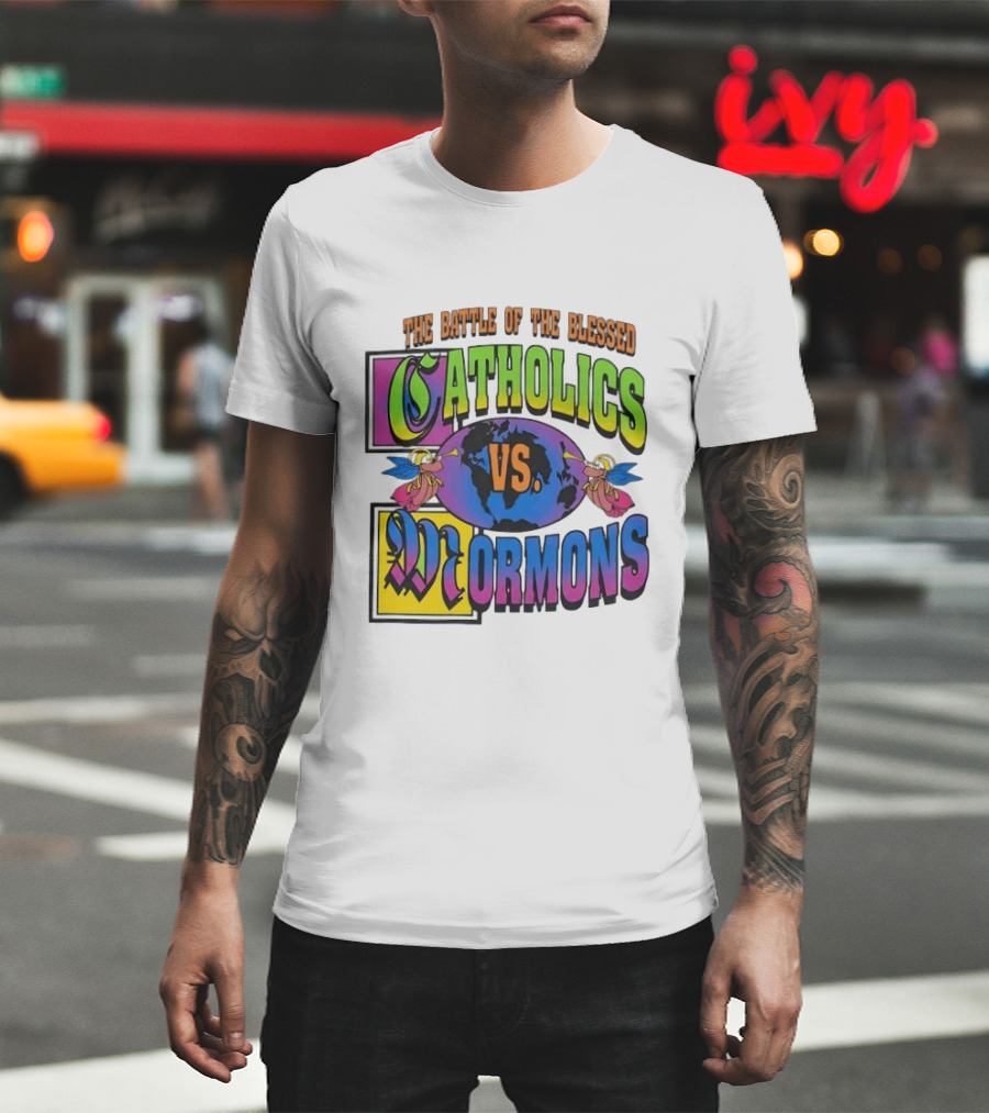 The Battle Of The Blessed Catholics Vs Mormons World Angels T-Shirt