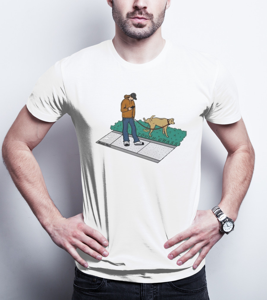 Touch Grass Urban Dog Walk Texting Pisser T-Shirt