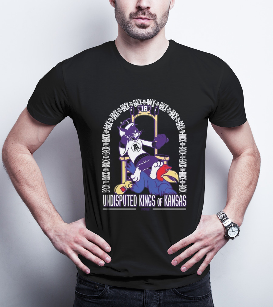 Kansas Jayhawks Kansas State Wildcats Back To Back Undisputed Kings Of Kansas T-Shirt