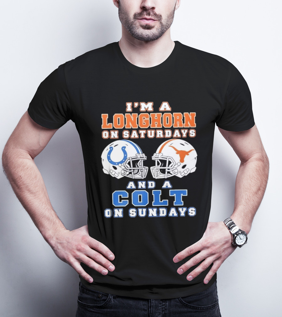 I'm A Longhorn On Saturdays Colts On Sundays Football Helmets T-Shirt