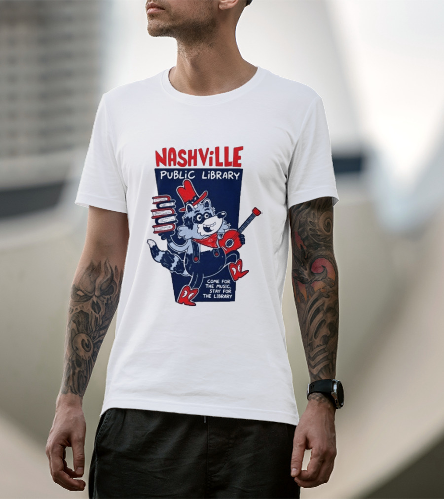 Nashville Public Library Come For The Music Stay For The Library Books Guitar Raccoon T-Shirt