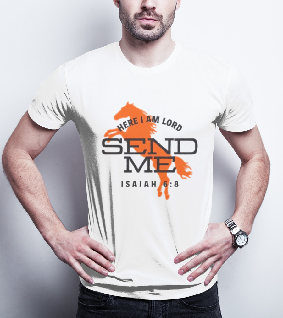 Here I Am Lord Send Me Isaiah 6:8 Tpusa Store T-Shirt