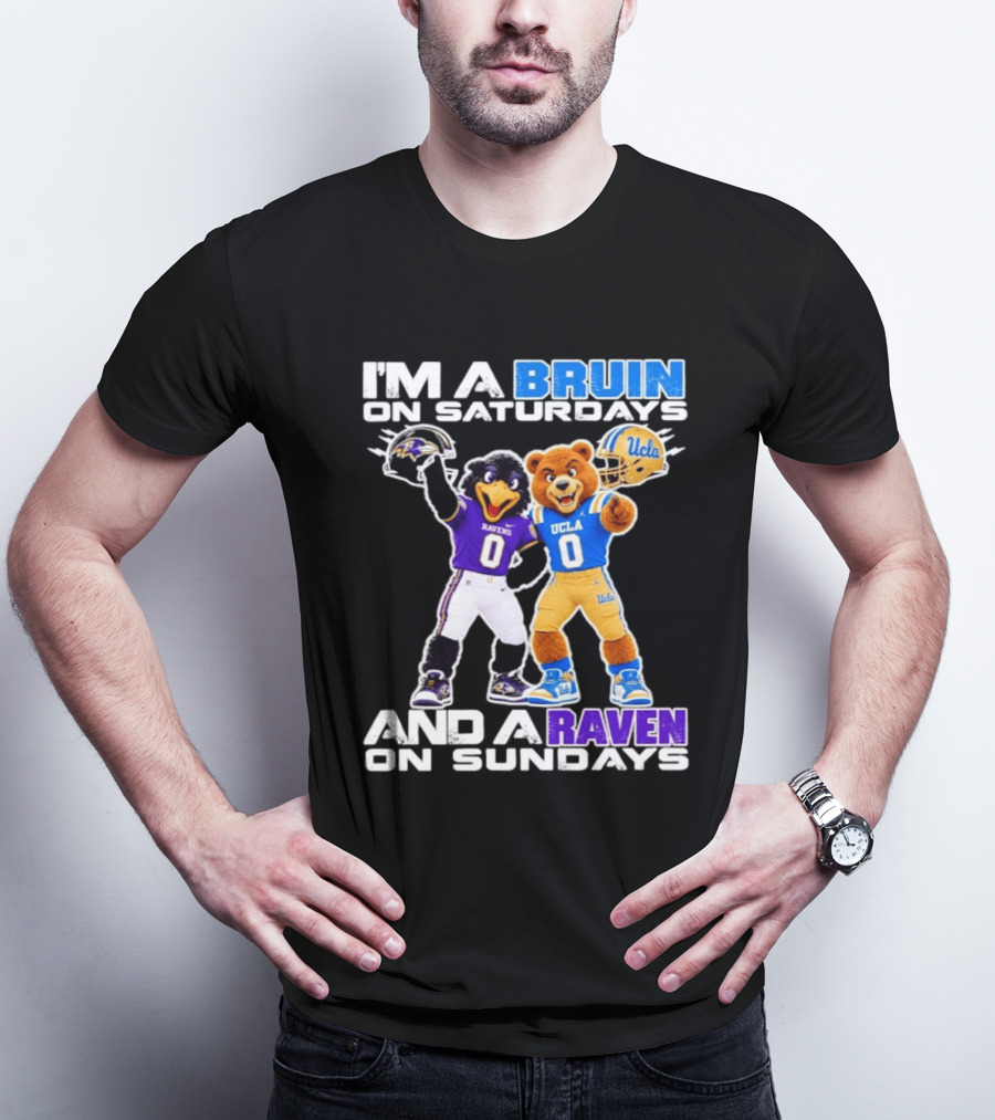 I'm A Bruin On Saturdays And A Raven On Sundays UCLA Ravens Football T-Shirt