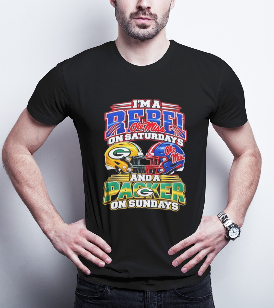 I'm A Rebel Ole Miss On Saturdays And A Packer On Sundays T-Shirt