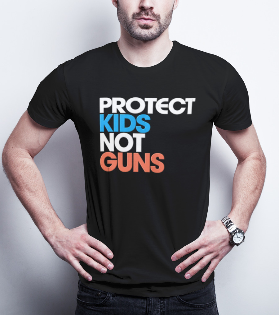 Protect Kids Not Guns T-Shirt
