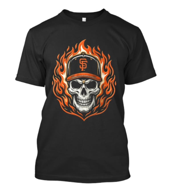 San Francisco Giants Skull Flames Baseball Cap T-Shirt
