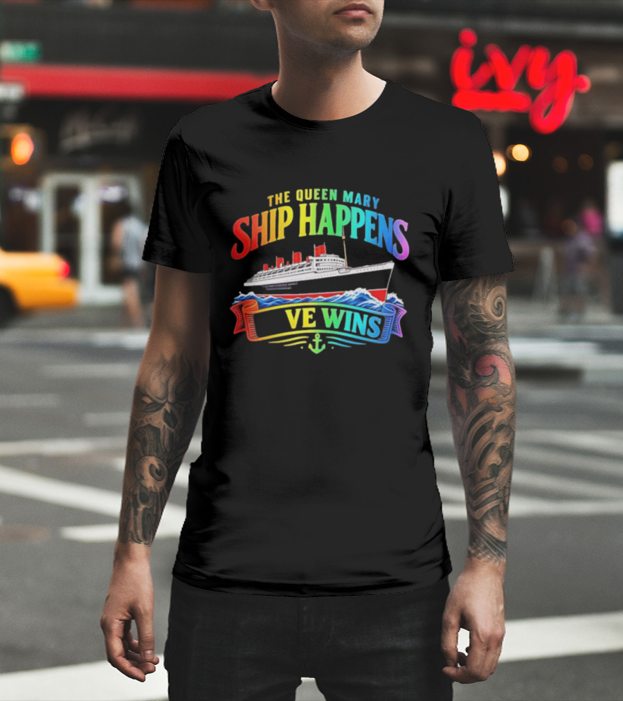 The Queen Mary Ship Happens Love Wins LGBTQ Pride Rainbow Anchor T-Shirt