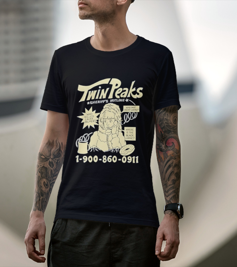 Twin Peaks Sheriff's Hotline Who Killed Laura Palmer 1 900 860 0911 T-Shirt