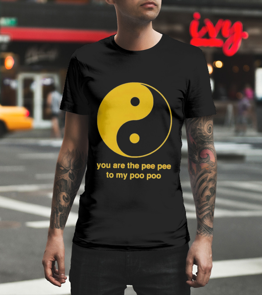 Yellow Yin Yang You Are The Pee Pee To My Poo Poo T-Shirt