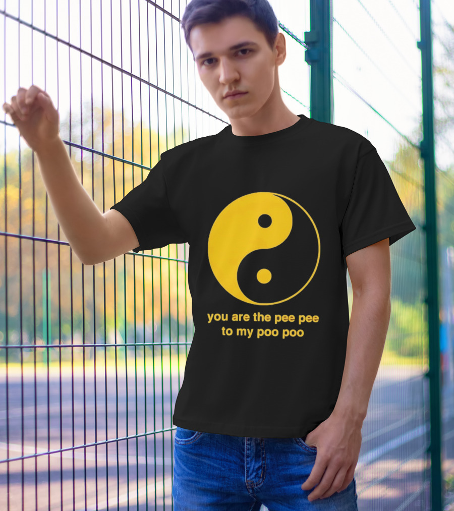 Yellow Yin Yang You Are The Pee Pee To My Poo Poo T-Shirt