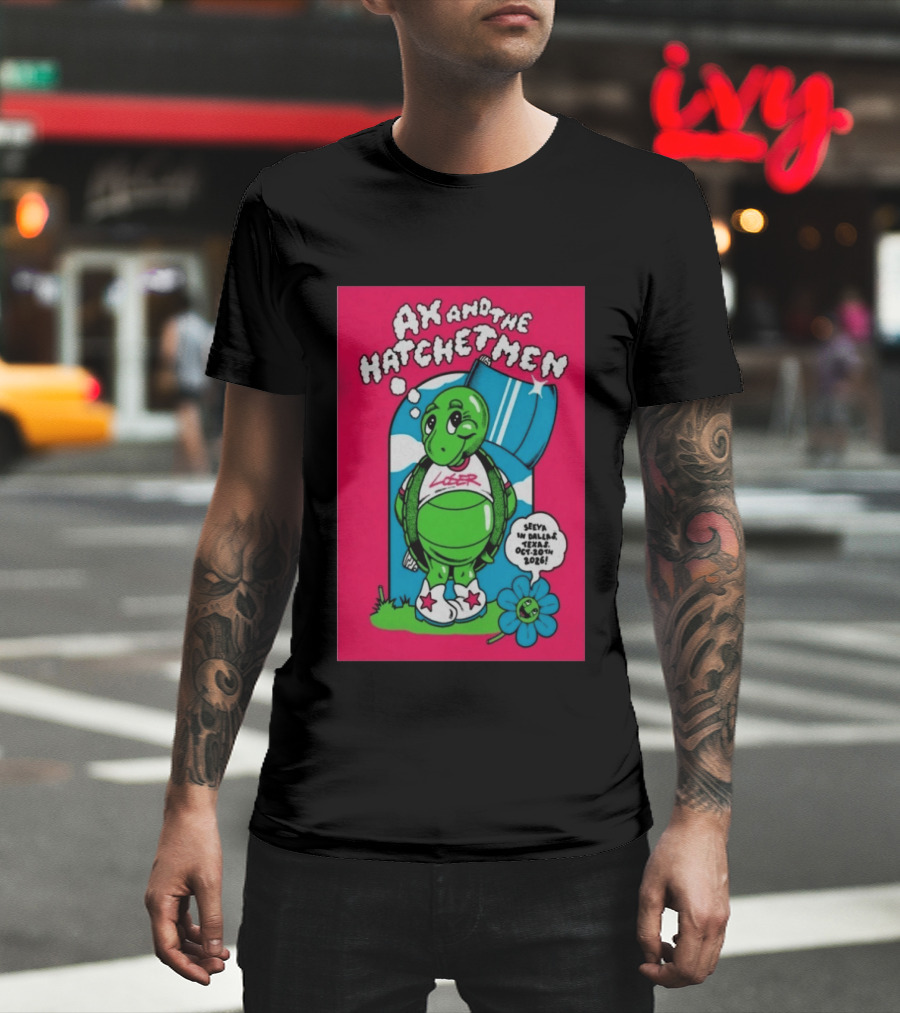 Ax And The Hatchetmen Tour 2026 Granada Theater Dallas Featuring Turtle And Flower T-Shirt