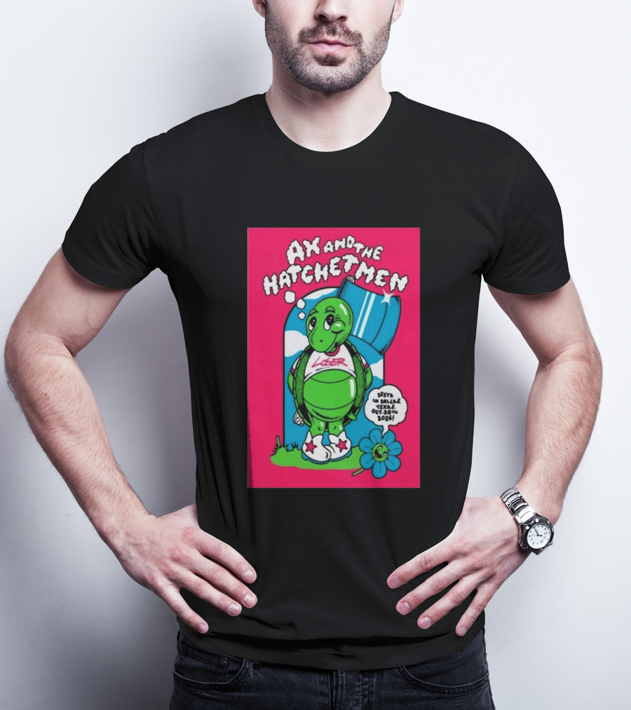 Ax And The Hatchetmen Tour 2026 Granada Theater Dallas Featuring Turtle And Flower T-Shirt