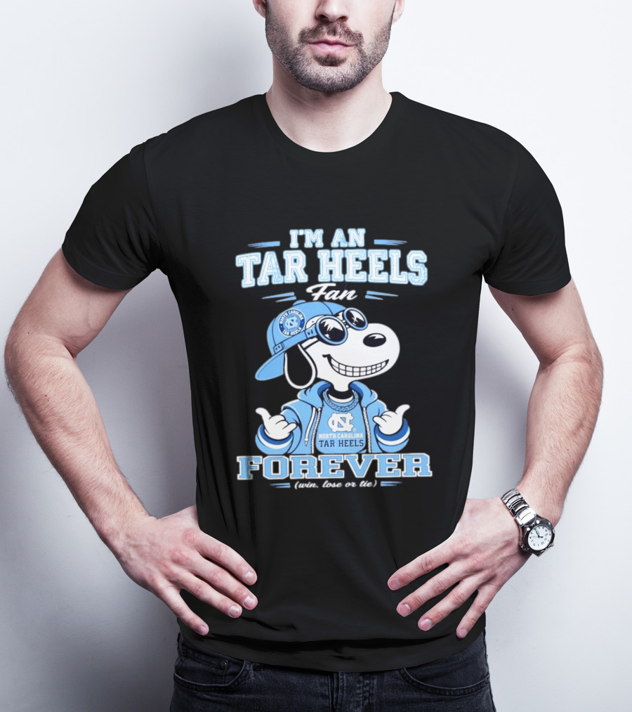 I'm An Tar Heels Fan North Carolina Tar Heels Forever Win Lose Or Tie Snoopy T-Shirt