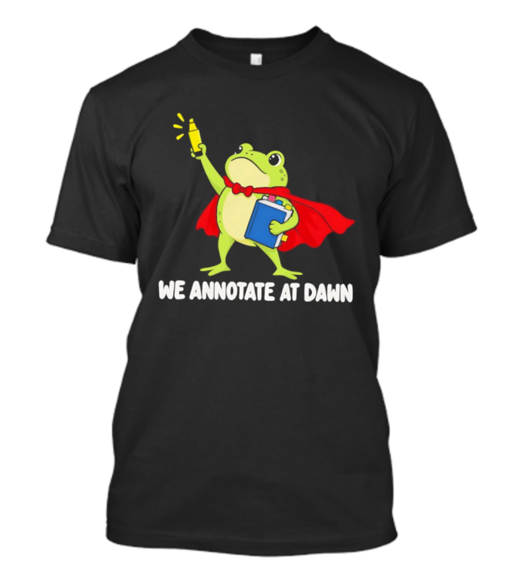 Frog We Annotate At Dawn Superhero Cape Notebook T-Shirt