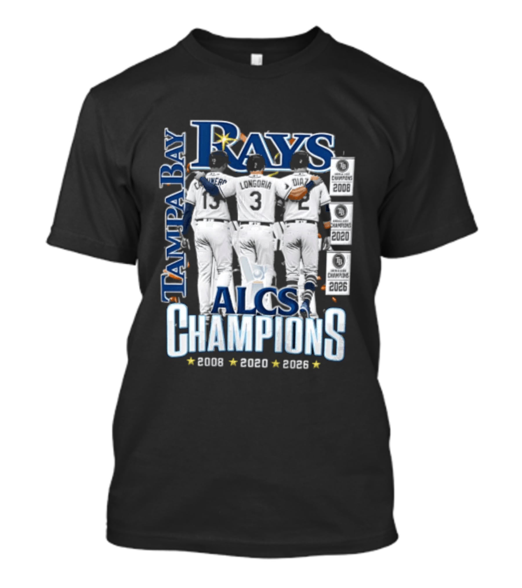 Junior Caminero Evan Longoria Diaz Tampa Bay Rays ALCS Champions 2008 2020 2026 T-Shirt