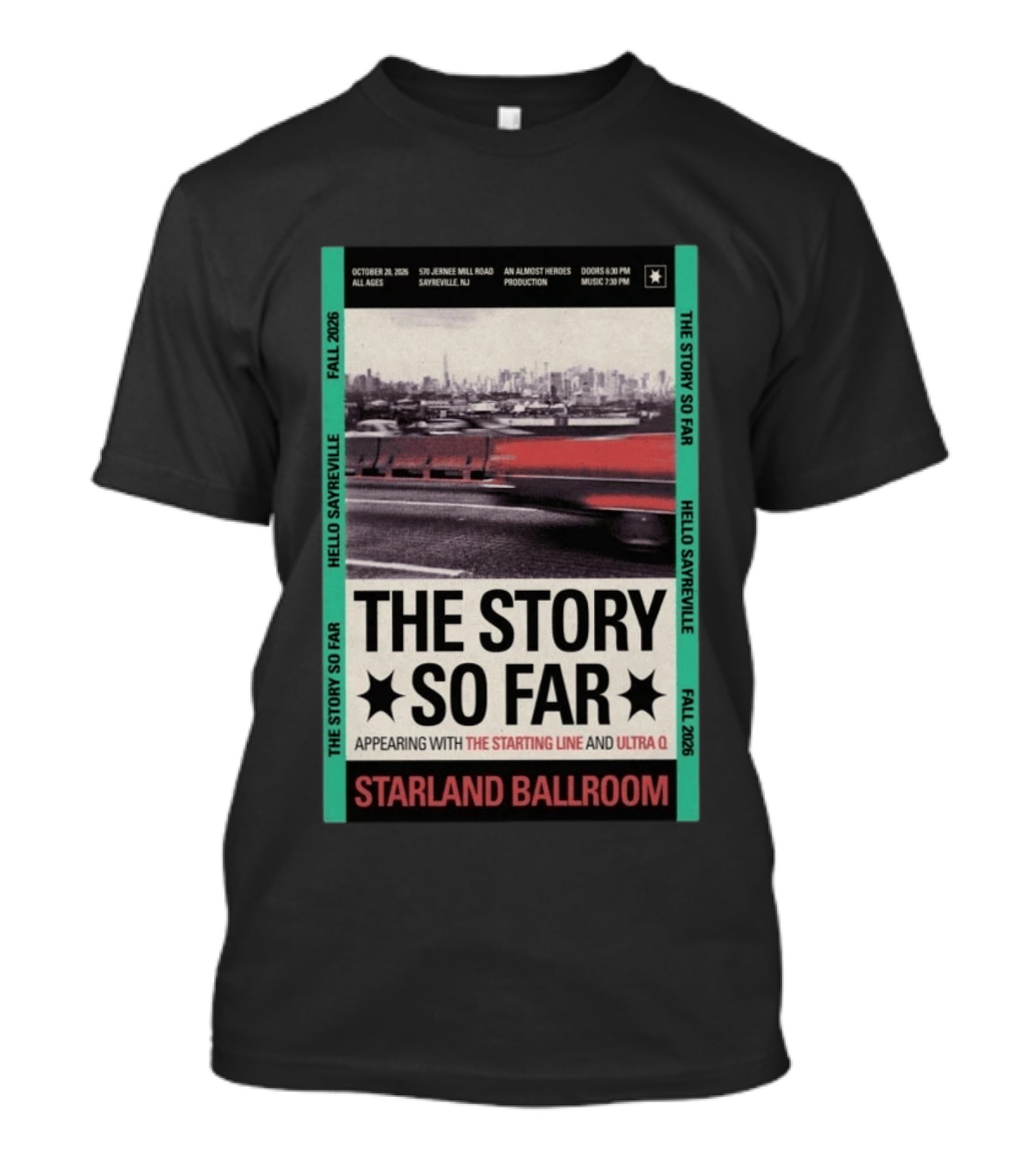 The Story So Far Starland Ballroom October 20 2026 Sayreville NJ Featuring The Starting Line Ultra Q An Almost Heroes Production Fall 2026 T-Shirt