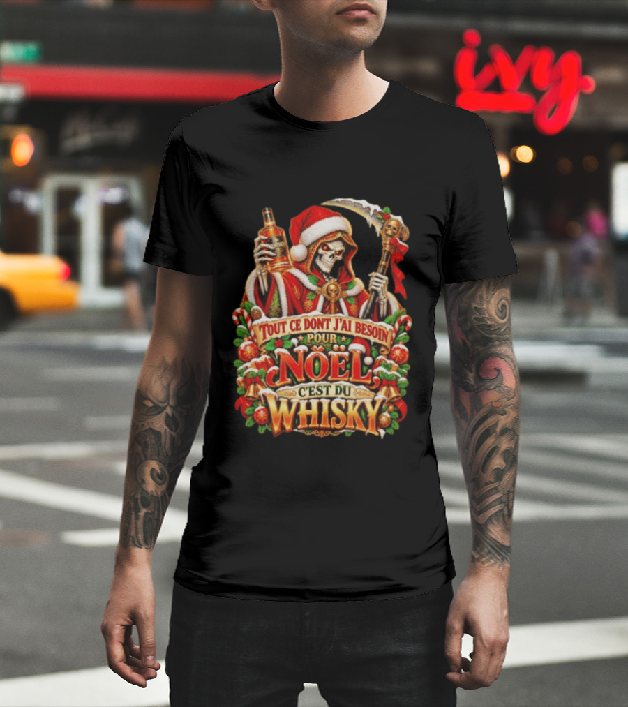 Skeleton Santa Tout Ce Dont J'ai Besoin Pour Noël C'est Du Whisky T-Shirt