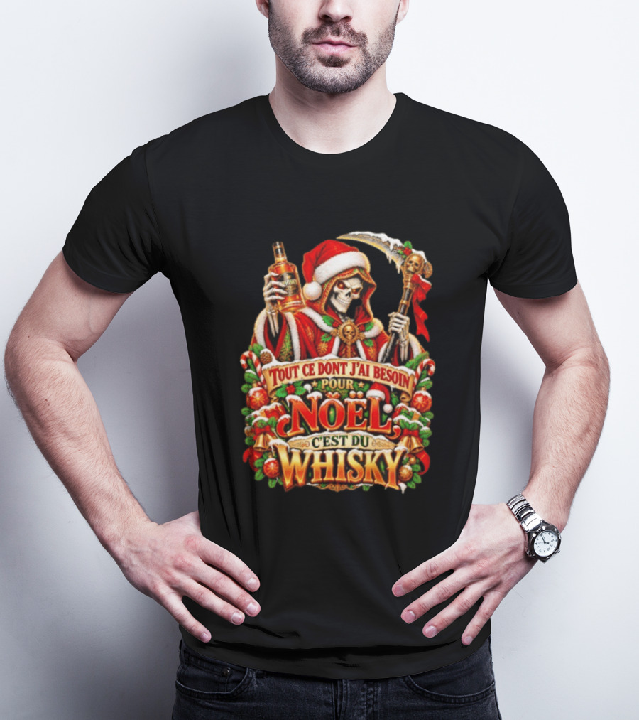 Skeleton Santa Tout Ce Dont J'ai Besoin Pour Noël C'est Du Whisky T-Shirt