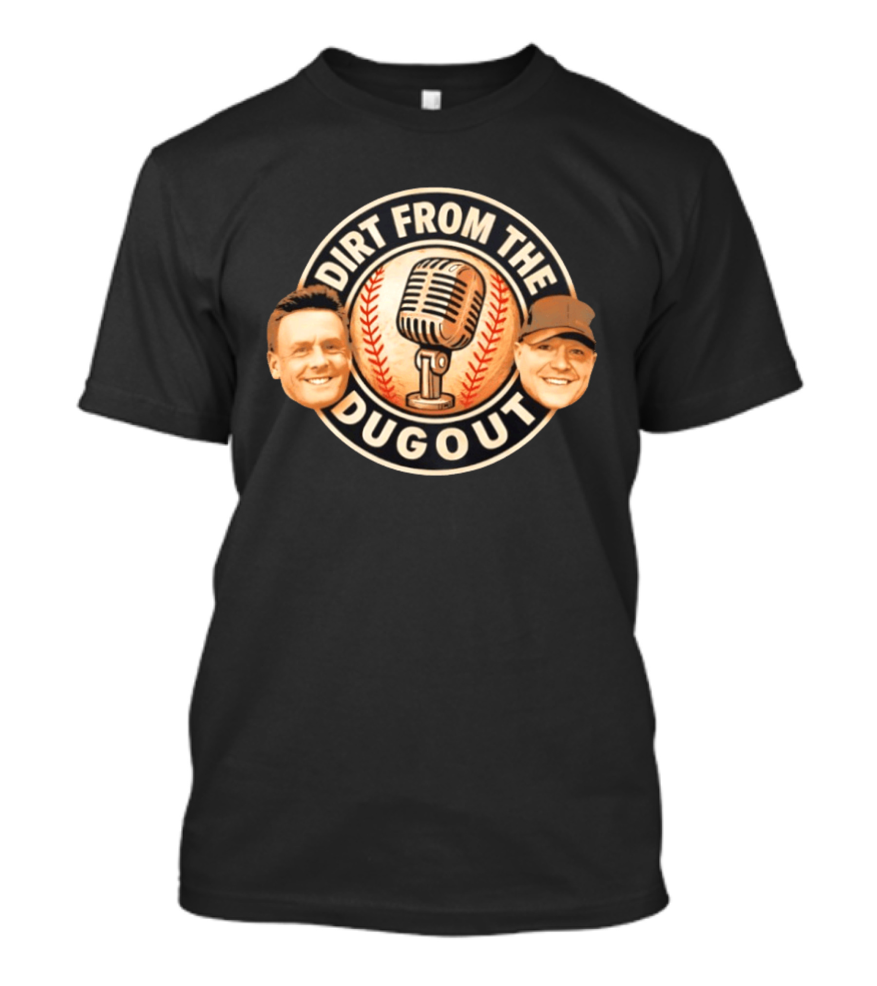 Dirt From The Dugout Baseball Podcast Microphone And Smiling Faces T-Shirt