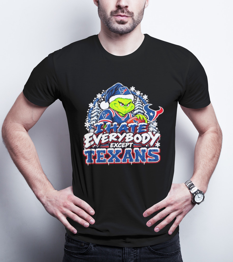 I Hate Everybody Except Texans Grinch Christmas Houston Football T-Shirt