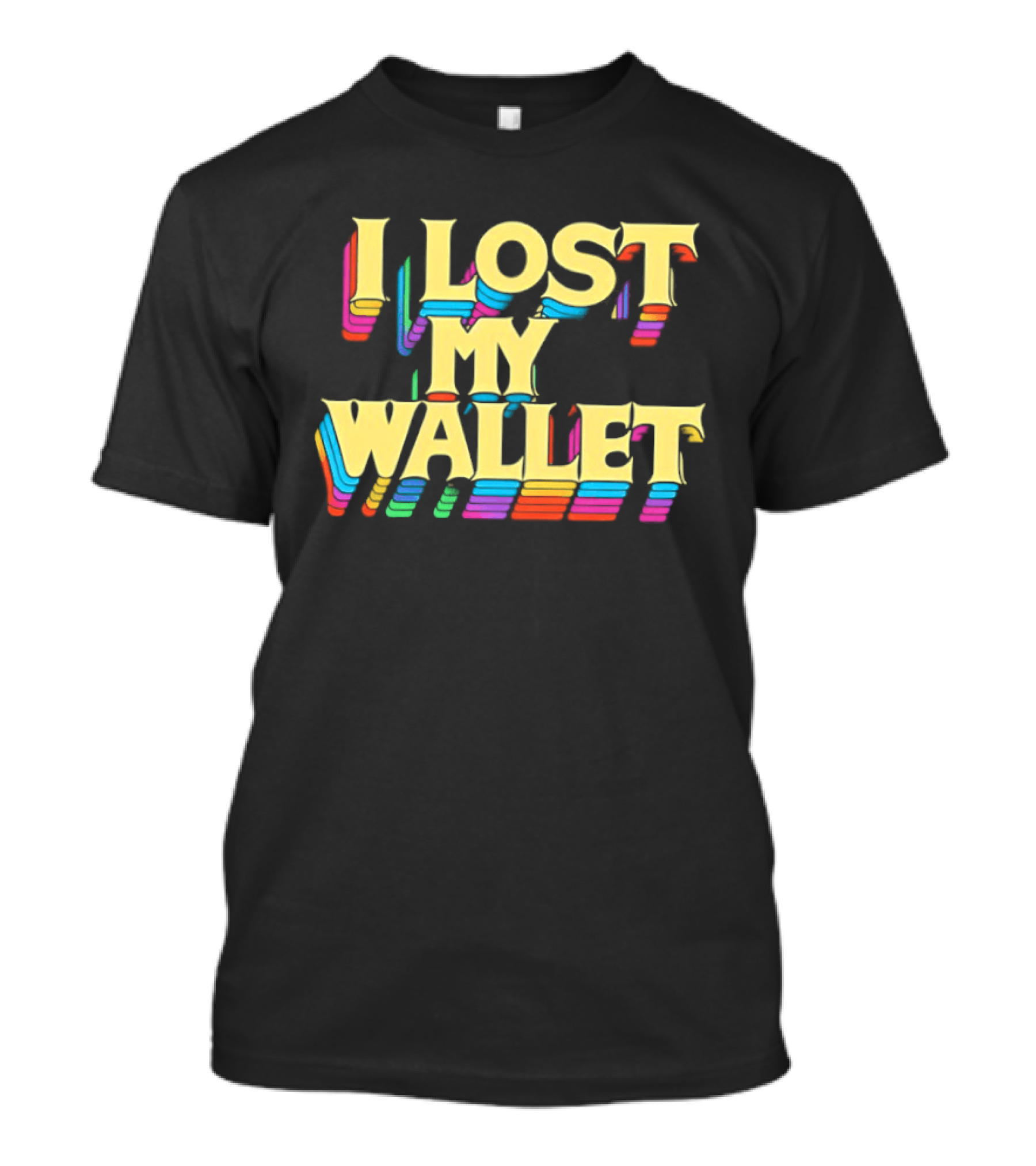 I Lost My Wallet Retro Multicolor T-Shirt