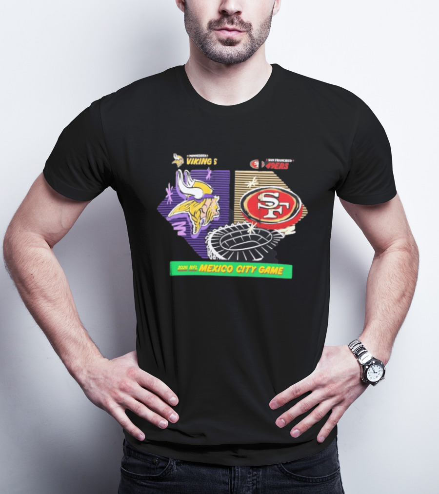 Minnesota Vikings San Francisco 49ers 2026 NFL Mexico City Game T-Shirt