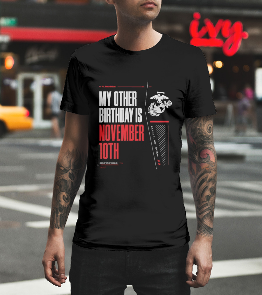 My Other Birthday Is November 10th Marines Semper Fidelis Performance T-Shirt