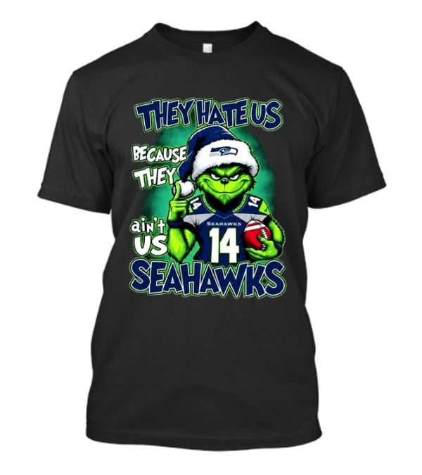 Seahawks Grinch Christmas 2026 They Hate Us Because They Ain't Us T-Shirt