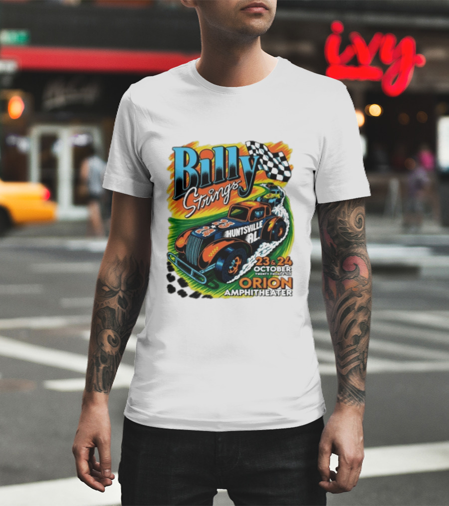 Billy Strings Huntsville AL October 23 24 2026 Orion Amphitheater Racing Hot Rod T-Shirt