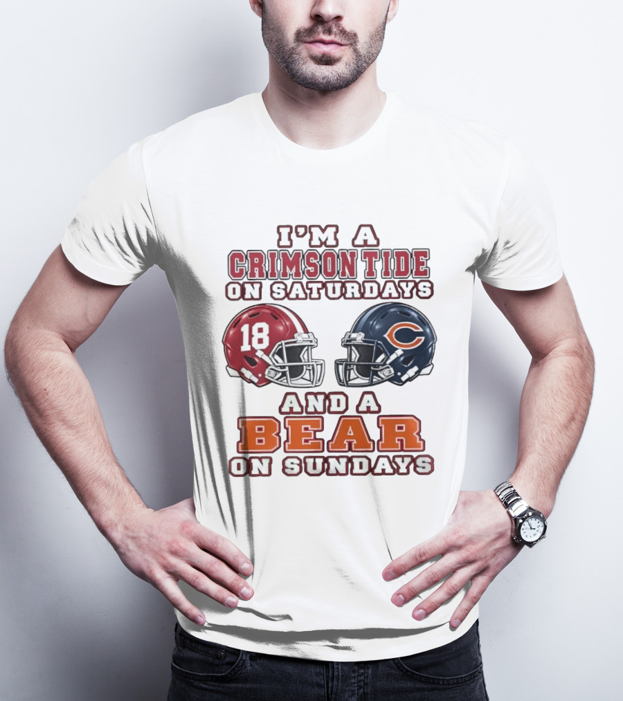 I'm A Crimson Tide On Saturdays And A Bear On Sundays Football Helmets 18 T-Shirt
