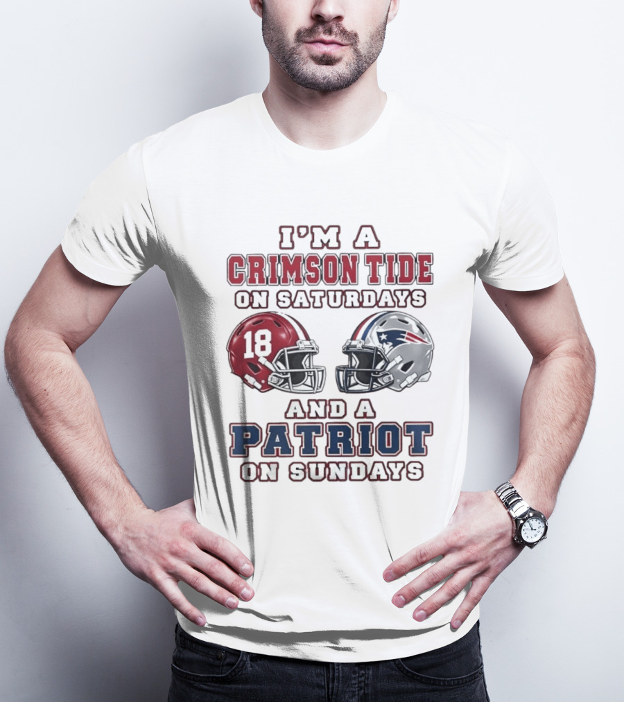 I'm A Crimson Tide On Saturdays 18 Helmet And A Patriot On Sundays Football Helmets T-Shirt