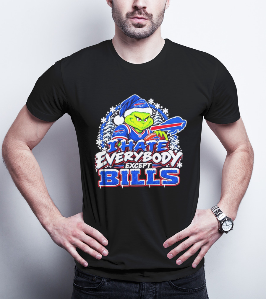 Buffalo Bills Grinch Christmas I Hate Everybody Except Bills T-Shirt
