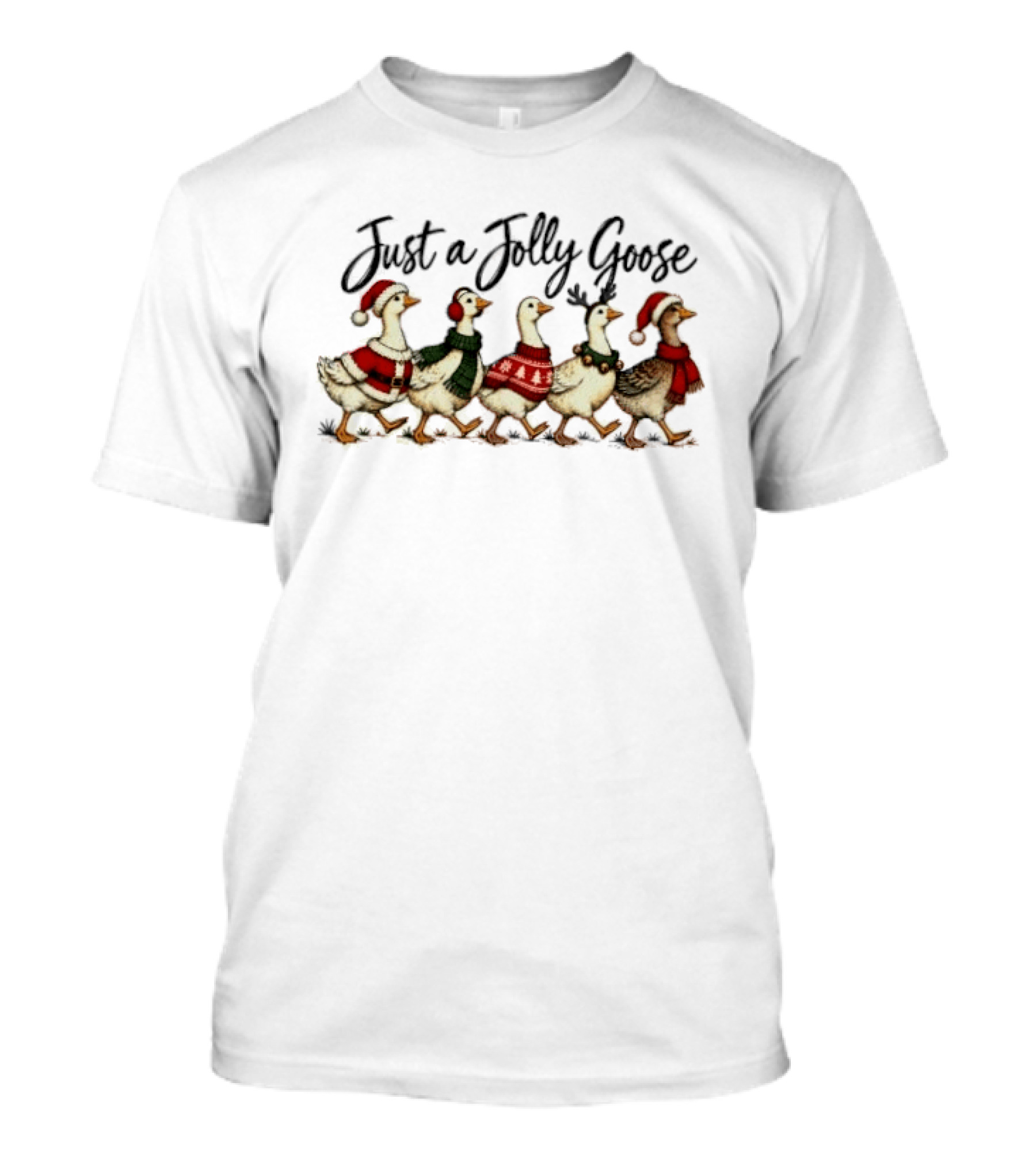Just A Jolly Goose Christmas Holiday Ducks Sweaters And Santa Hats T-Shirt