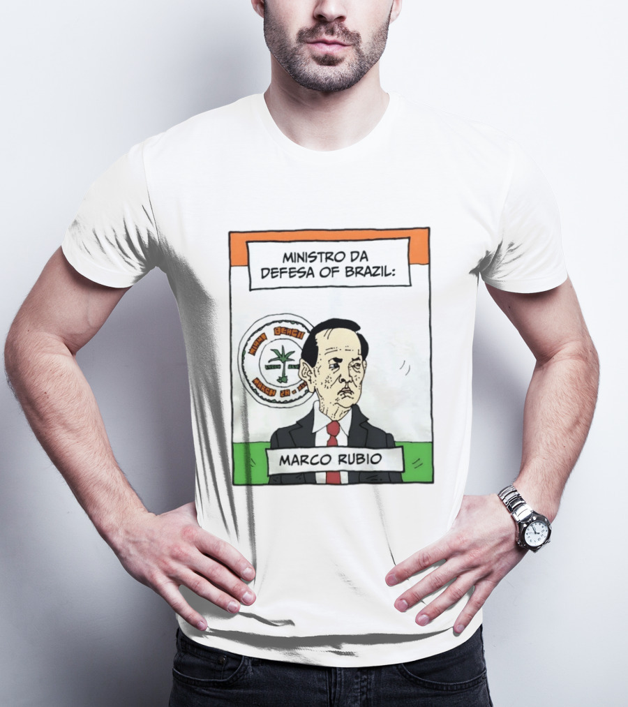 Ministro Da Defesa Of Brazil Marco Rubio Miami Beach March 23 T-Shirt