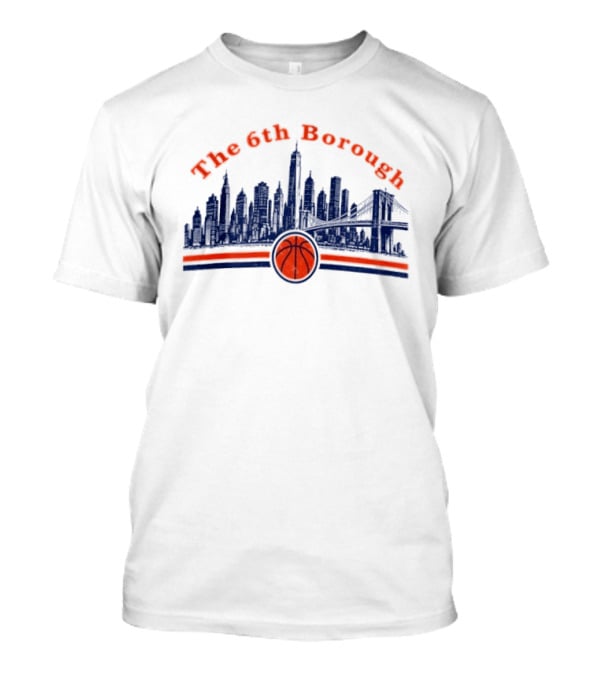 New York Knicks 2026 The 6th Borough City Skyline Basketball T-Shirt