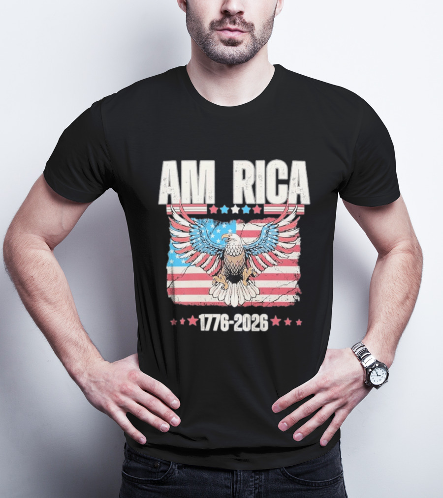 AM RICA Eagle 1776 2026 USA 250th Anniversary Stars And Stripes T-Shirt