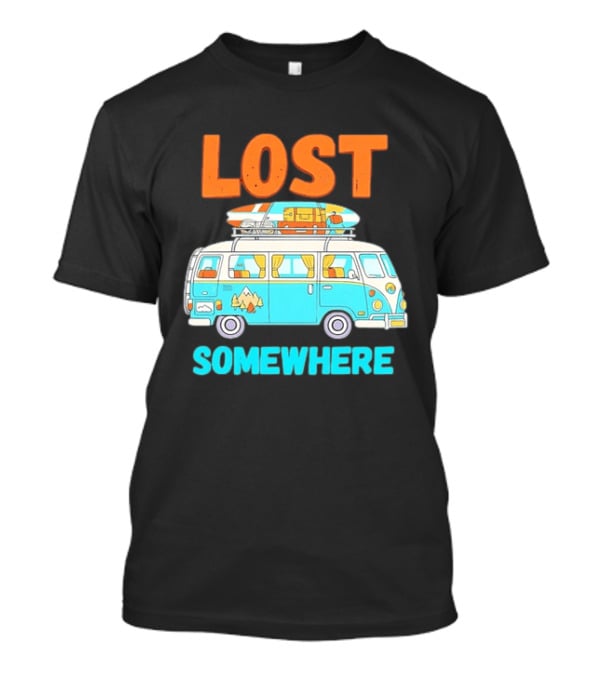 Lost Somewhere Camper Van Adventure T-Shirt