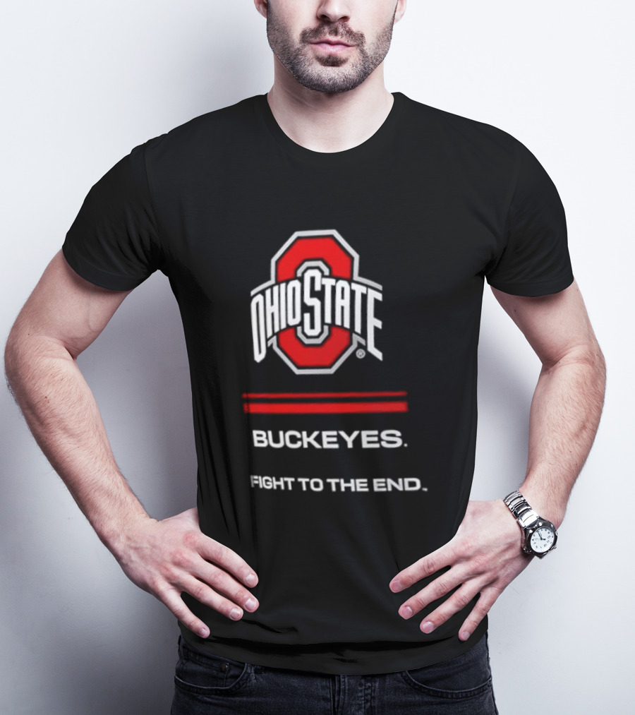 Ohio State Buckeyes Fight To The End NCAA Team Spirit T-Shirt