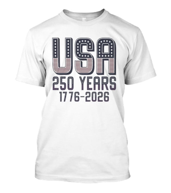 USA 250 Years 1776 2026 Patriotic Semiquincentennial Anniversary T-Shirt