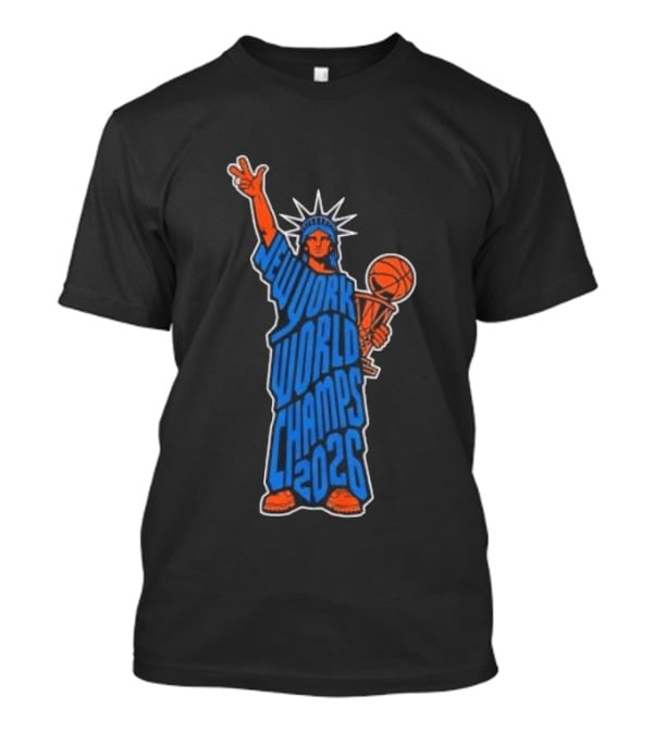 New York Knicks Statue Of Liberty World Champs 2026 Trophy T-Shirt